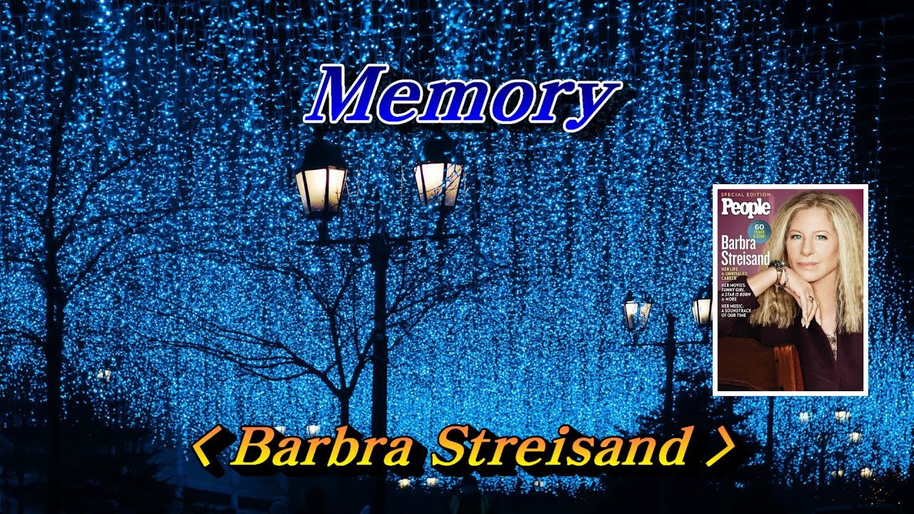 Memory (메모리)💜Barbra Streisand (바브라 스트라이샌드), 한글자막 (HD With Lyrics)🌴🌿🍒🌻🍓 ...