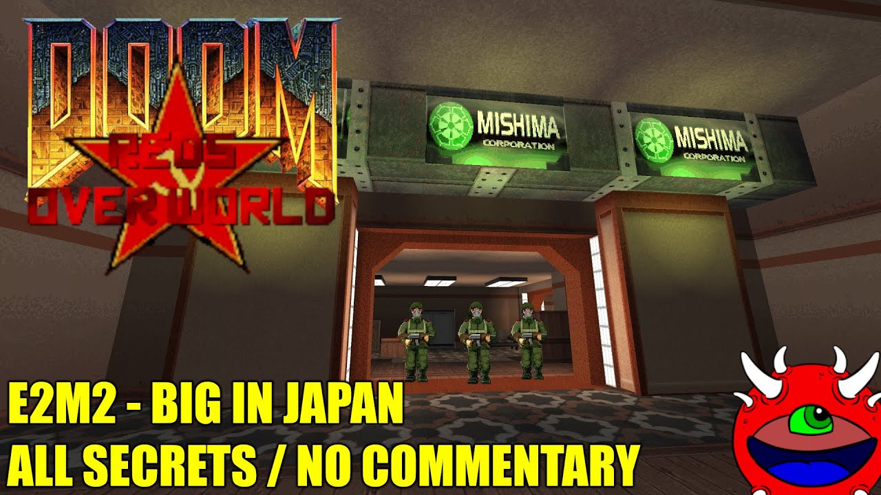 Doom 2: Reds Over World 2.0 - E2M2 Big in Japan - All Secrets No ...