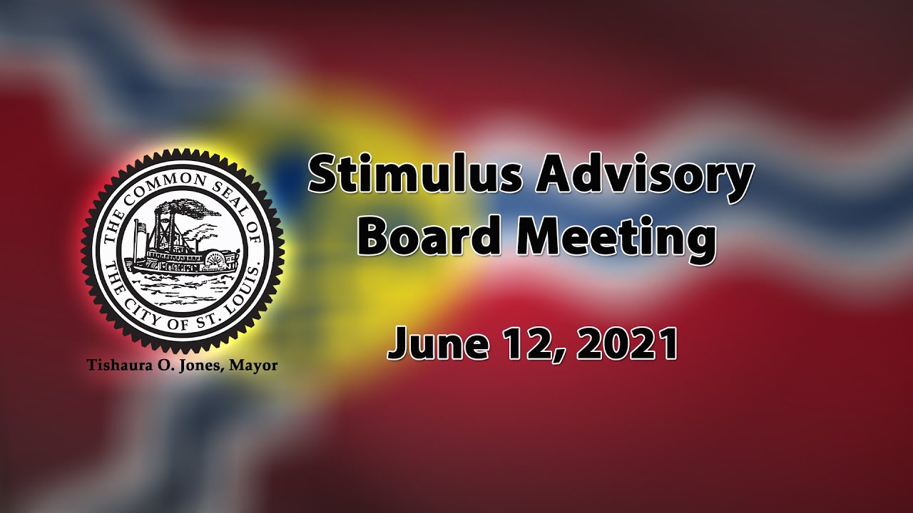 Stimulus Advisory Board Meeting - June 12, 2021 - YouTube