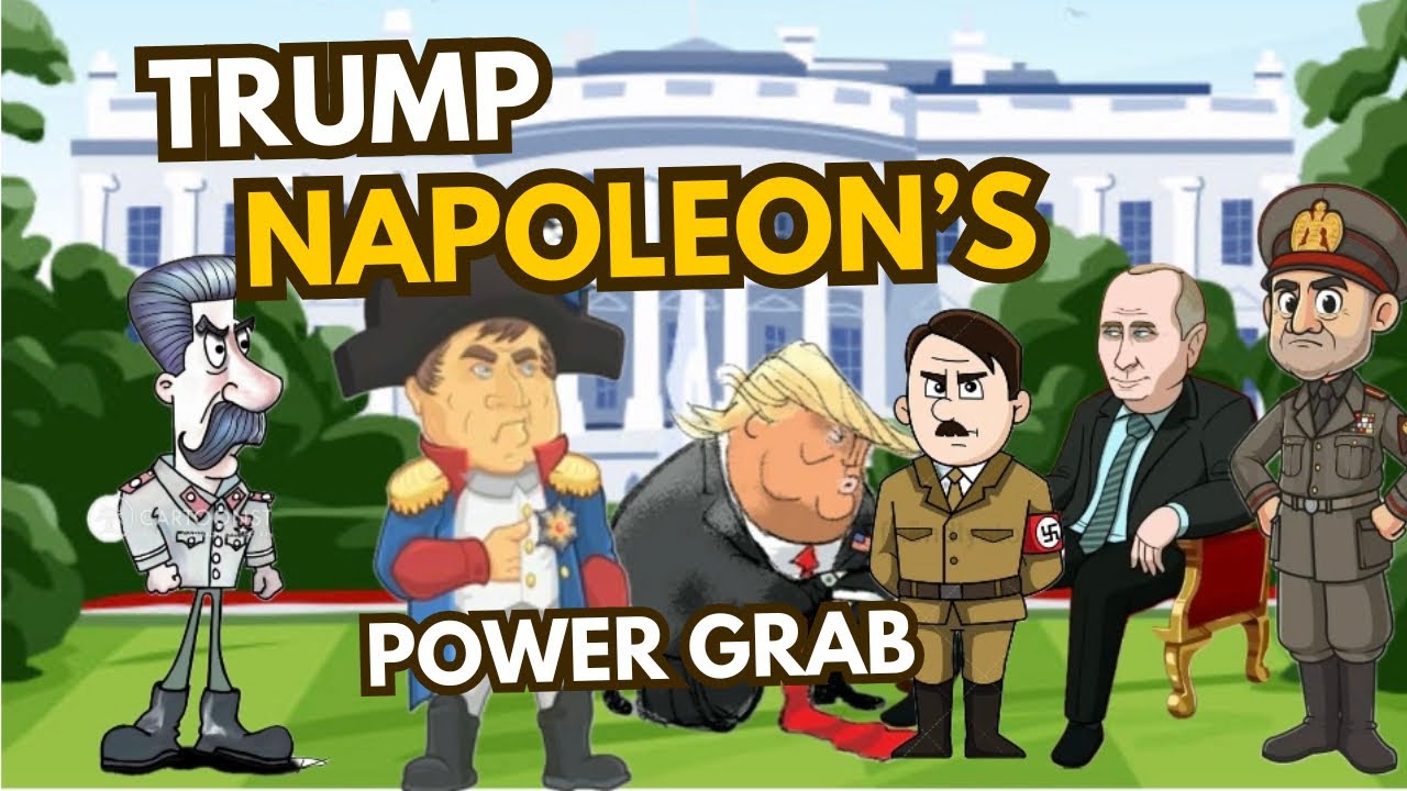 Trump‘s Napoleon power grab - YouTube
