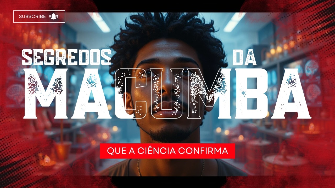 🔥7 Segredos Da Macumba Que A Ciência Revela Sobre o Bem-Estar - YouTube