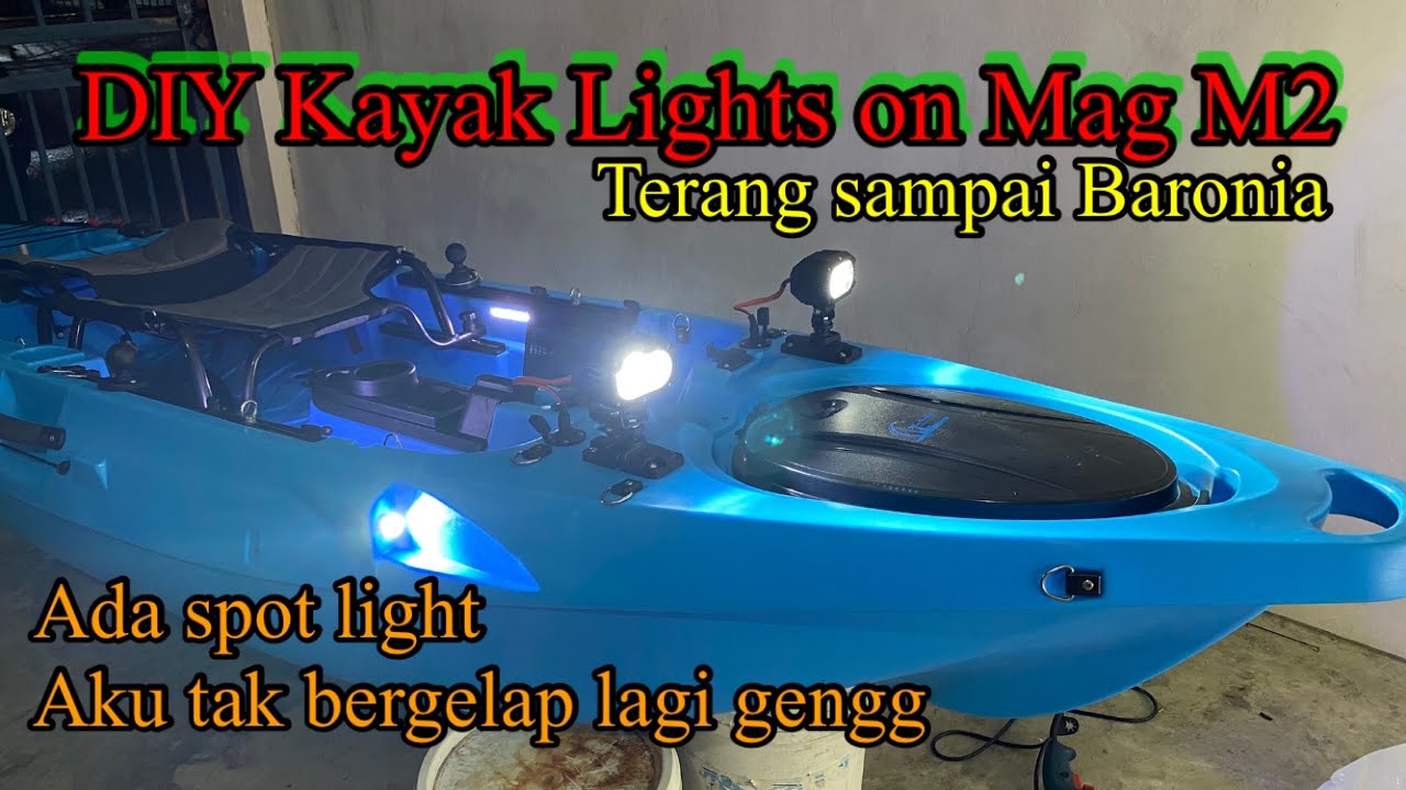 Kayak Mag M2 | D.I.Y Lampu | Pancing Malam - YouTube