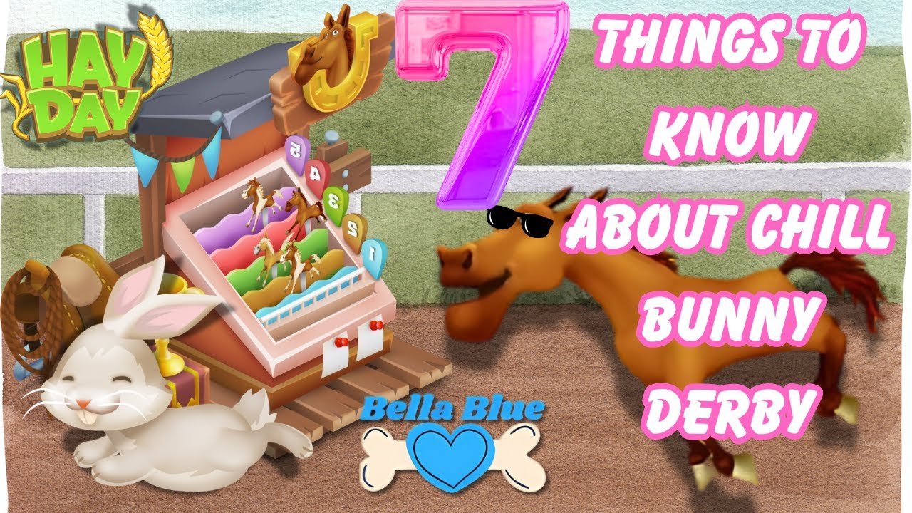 Hay Day Chill Bunny Derby-7 things to know!! #haydaygameplay - YouTube
