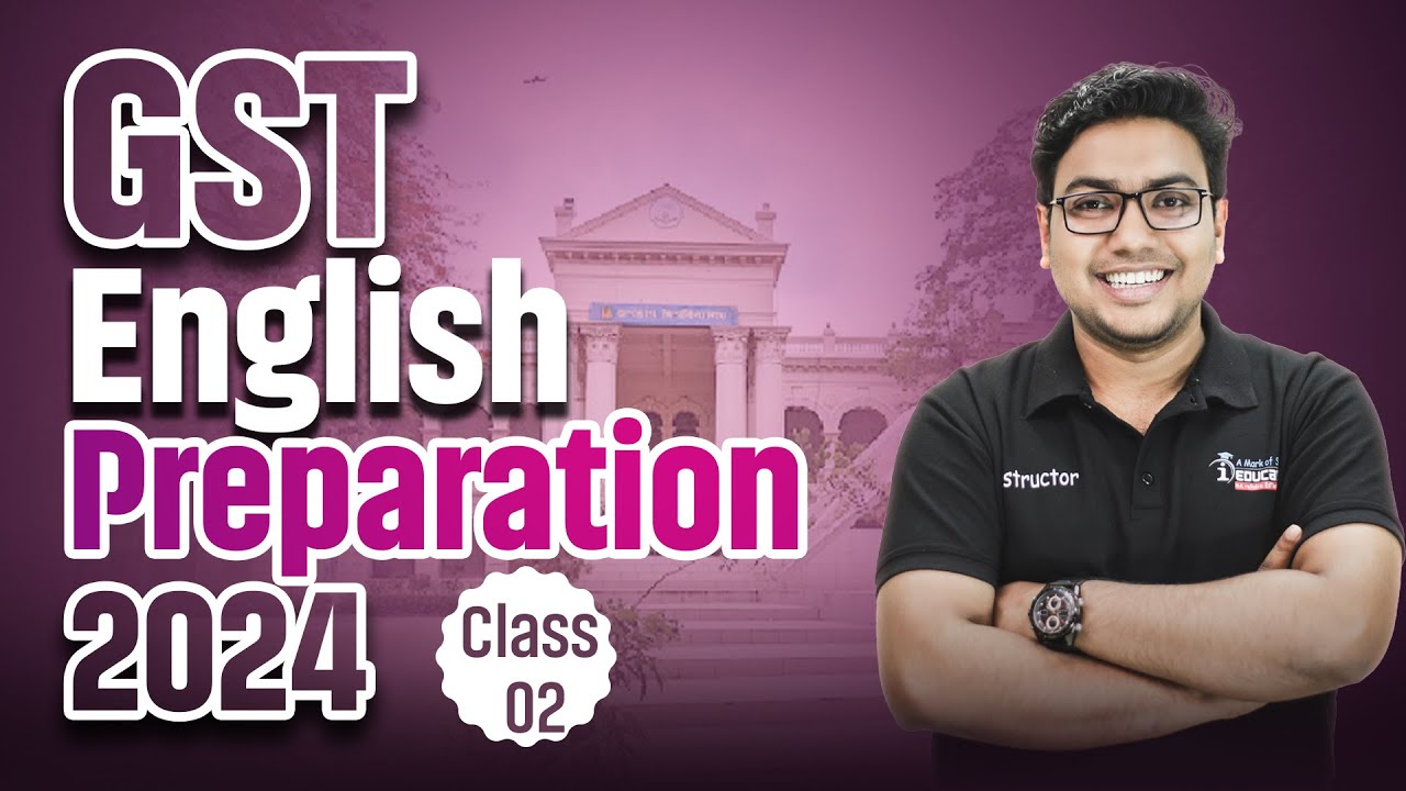 GST English Preparation 2024 | Class 02 - YouTube