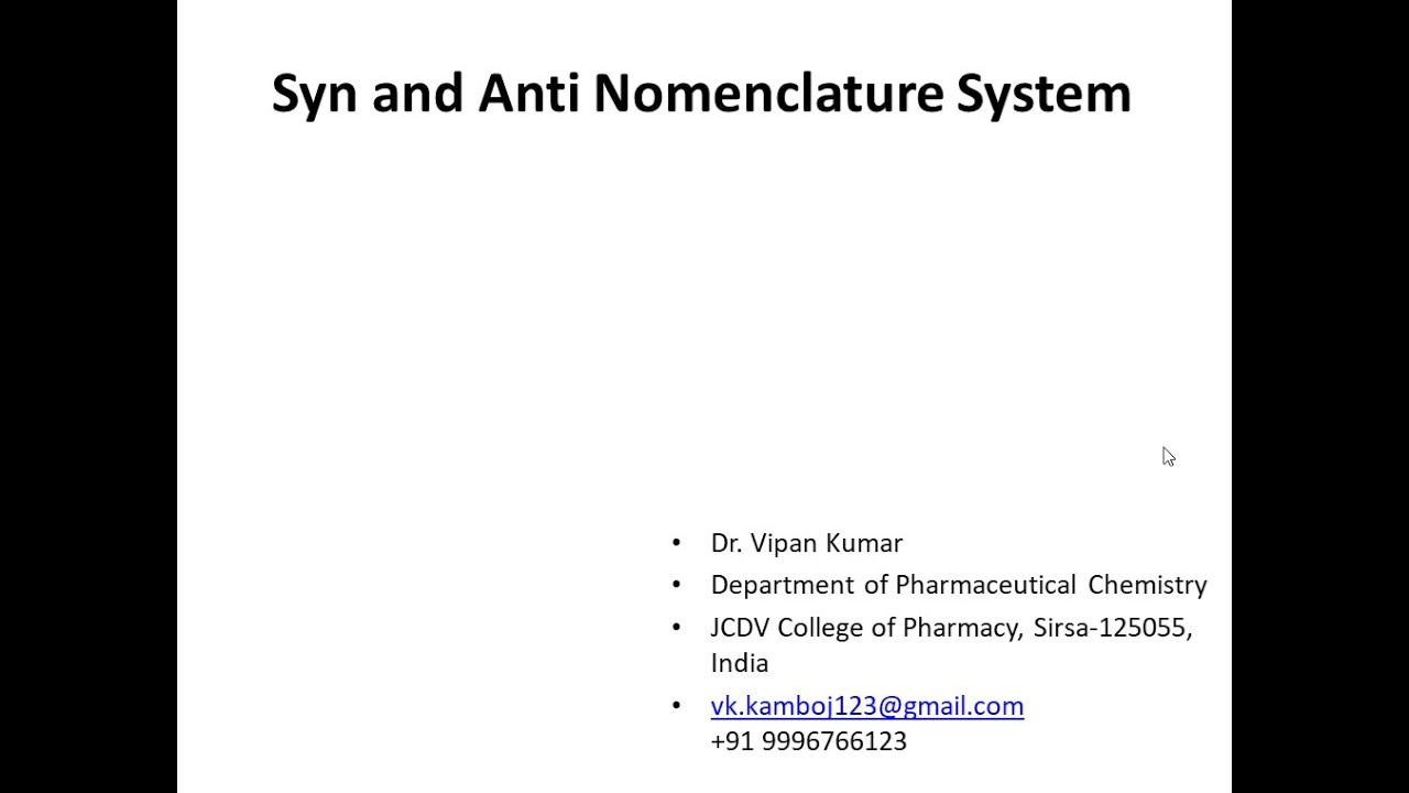 Syn and Anti System of Nomenclature by Dr. Vipan Kumar - YouTube