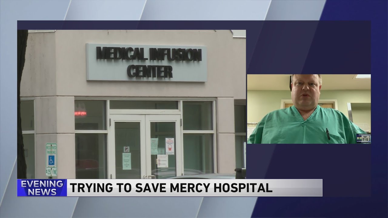 Mercy doctor discusses trying to save hospital from closure - YouTube