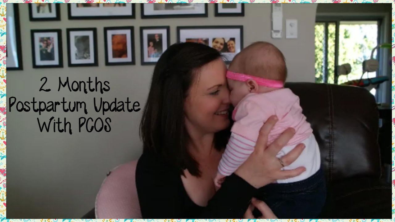 2 Month Postpartum Update With PCOS - YouTube