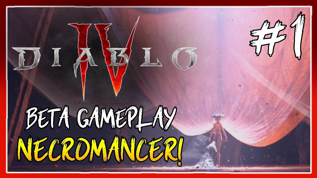 Diablo 4 Gameplay Walkthrough Part 1 Beta Necromancer Intro Youtube