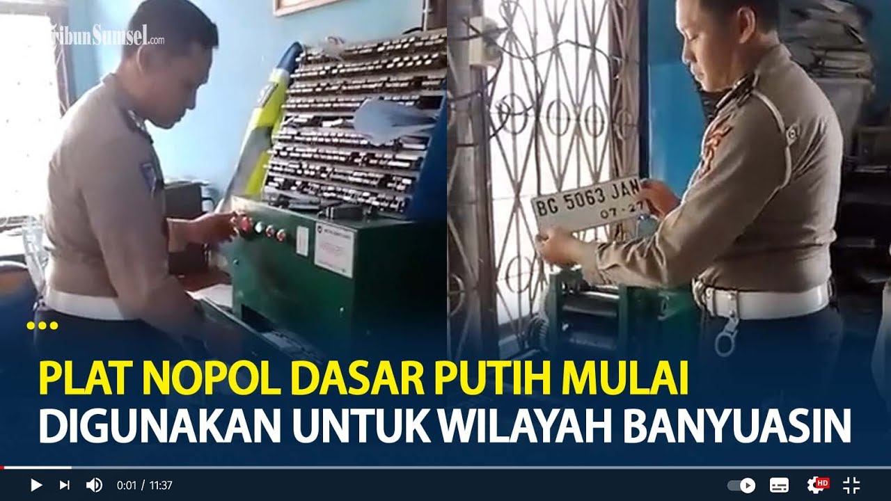 Plat Nopol Dasar Putih Mulai Digunakan Untuk Wilayah Banyuasin - YouTube