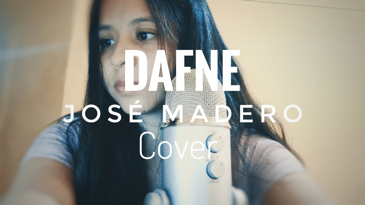 Dafne - José Madero ft Sofia Thompson (COVER) - YouTube