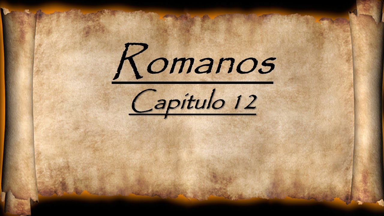 Romanos 12, Versículo por Versículo - YouTube