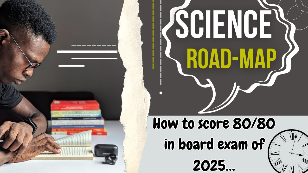 Class 10th Science Road-Map to cover 80/80 in board exam of 2025 ...