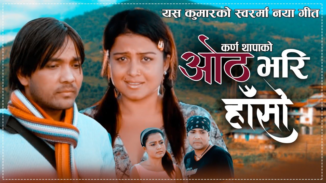 Yash Kumar New Song || Otha Vari Haso || Nepali Superhit Adhunik Song ...