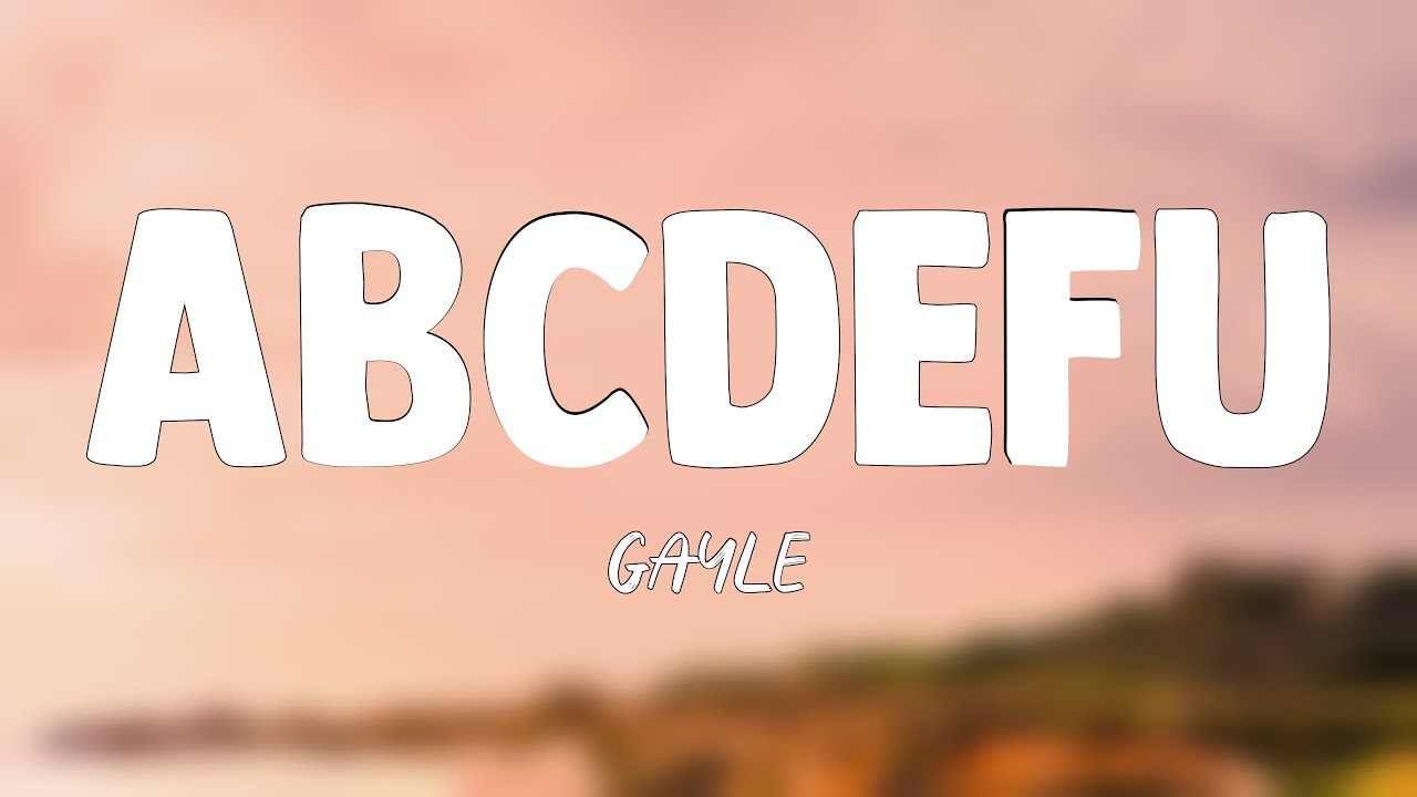 abcdefu - GAYLE (Lyrics Version) 🐡 - YouTube