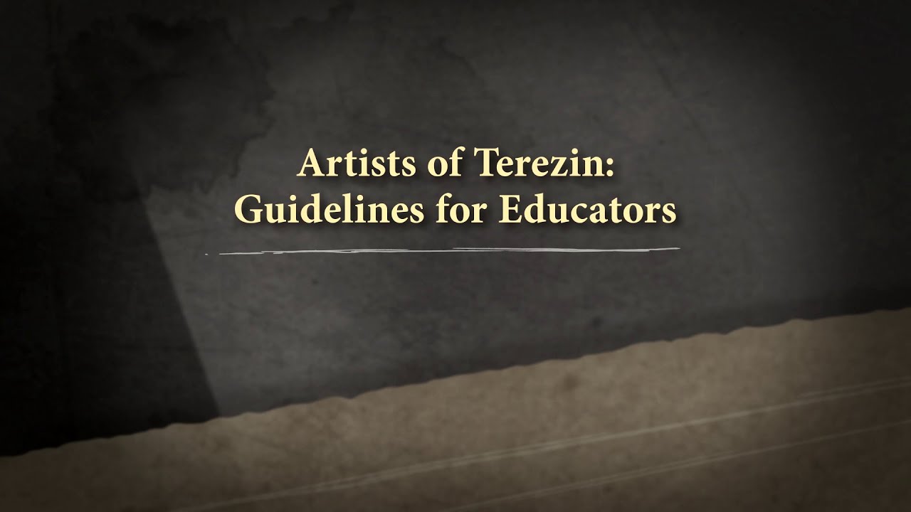 Artists of Terezin: Guidelines for Educators - YouTube