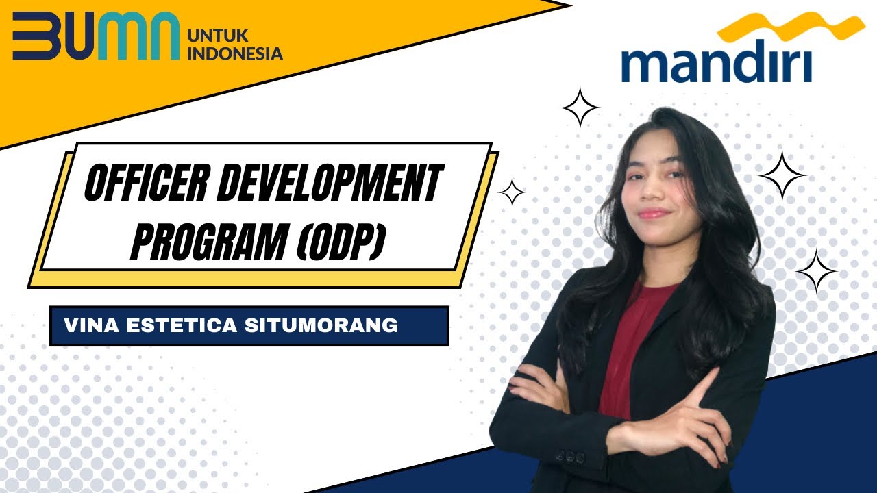 OFFICER DEVELOPMENT PROGRAM MANDIRI (2023) | VINA ESTETICA SITUMORANG ...