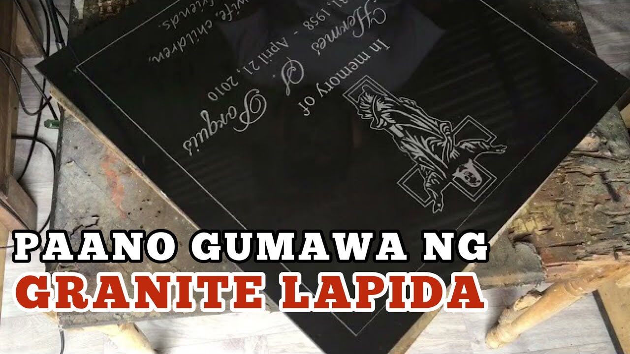 PAANO GUMAWA NG GRANITE LAPIDA - YouTube