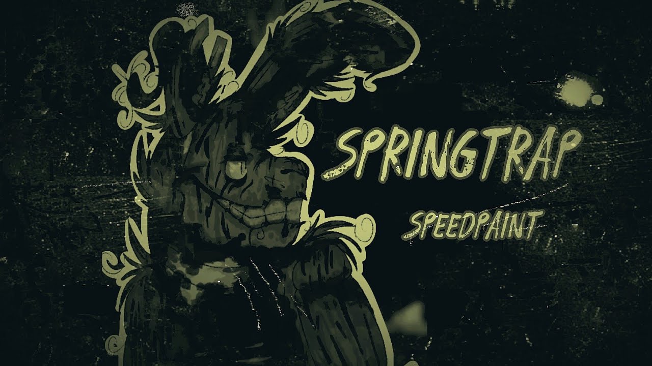 Springtrap - FNaF 3 Speedpaint - YouTube