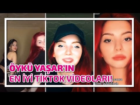 ÖYKÜ YAŞAR'IN EN İYİ TİKTOK VİDEOLARI!