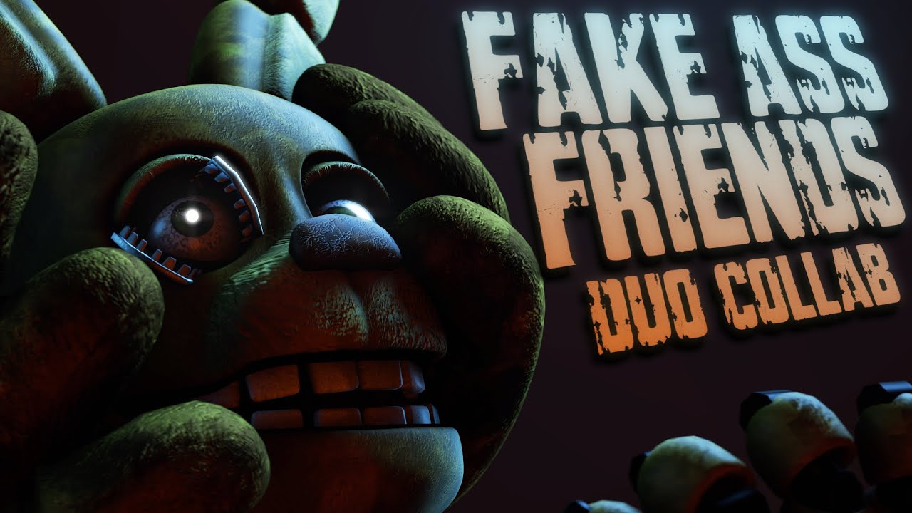 FNAF DUO COLLAB - Fake Ass Friends | 1 Hour challenge - YouTube