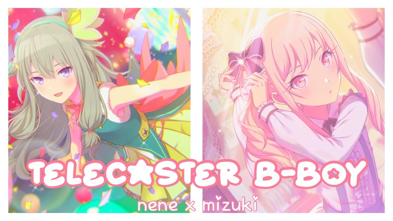 Telecaster B-Boy ｢テレキャスタービーボーイ｣ Kusanagi Nene x Akiyama Mizuki Cover ...