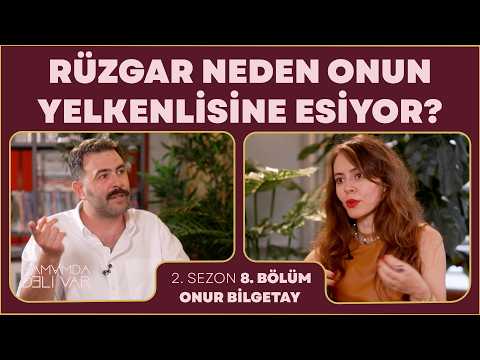 Rüzgar neden onun yelkenlisine esiyor? Onur Bilgetay ile Hamamda Deli Var