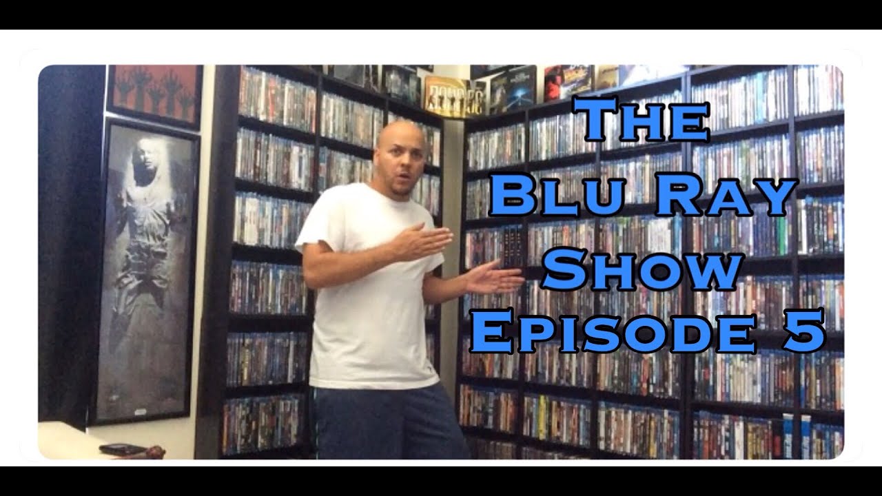 The Blu Ray Show Episode 5 - YouTube