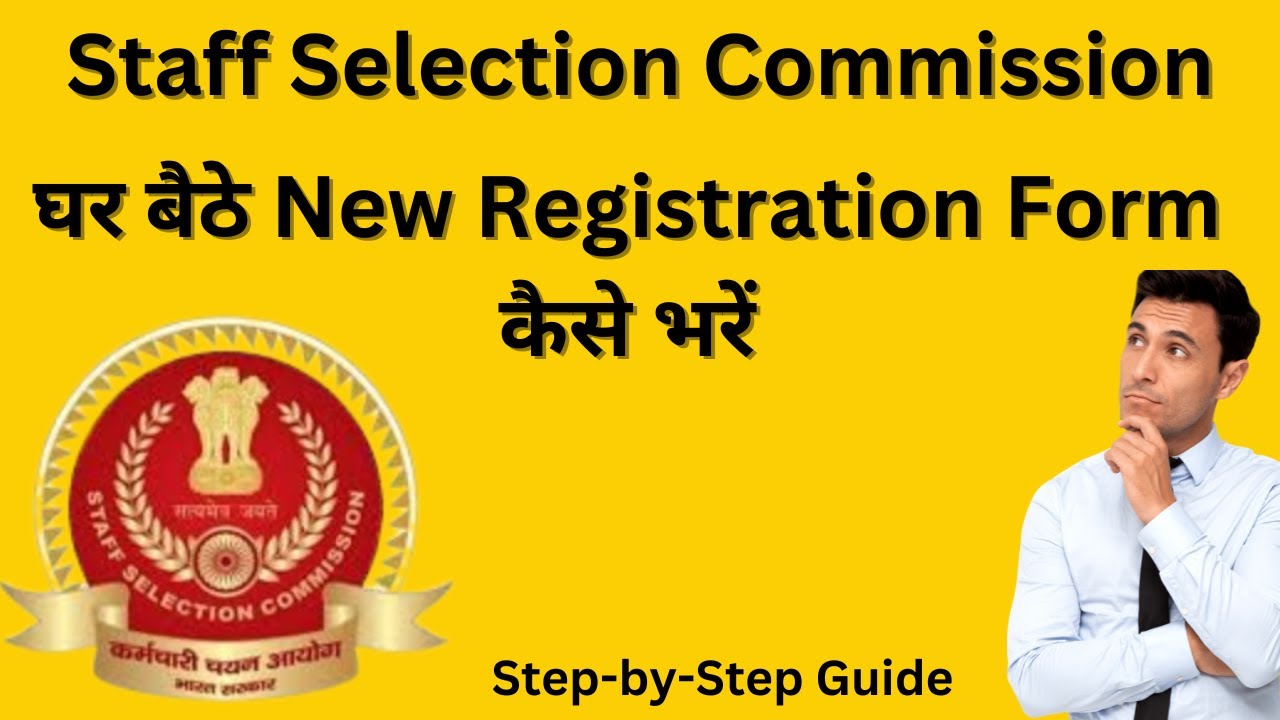Staff Selection New Registration Process 2024 Complete Guide | GD Form Filling Details in Next ...