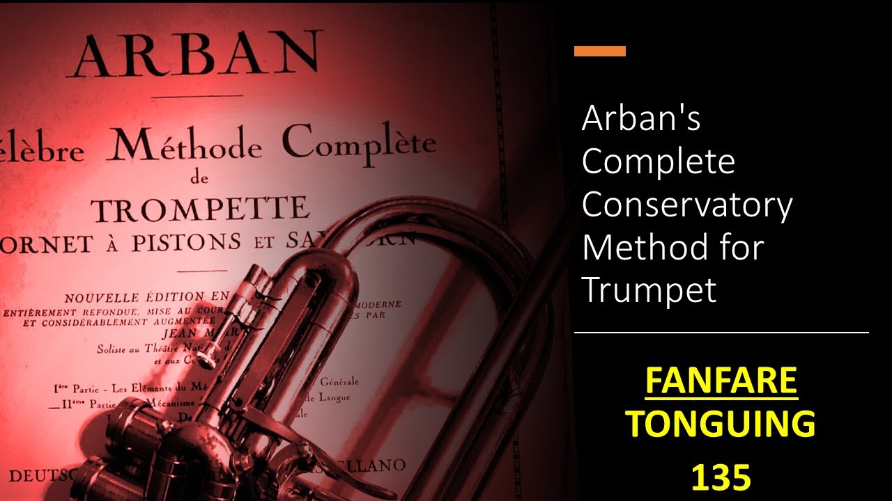 Arban's Complete Conservatory Method for Trumpet - FANFARE TONGUING 135 ...
