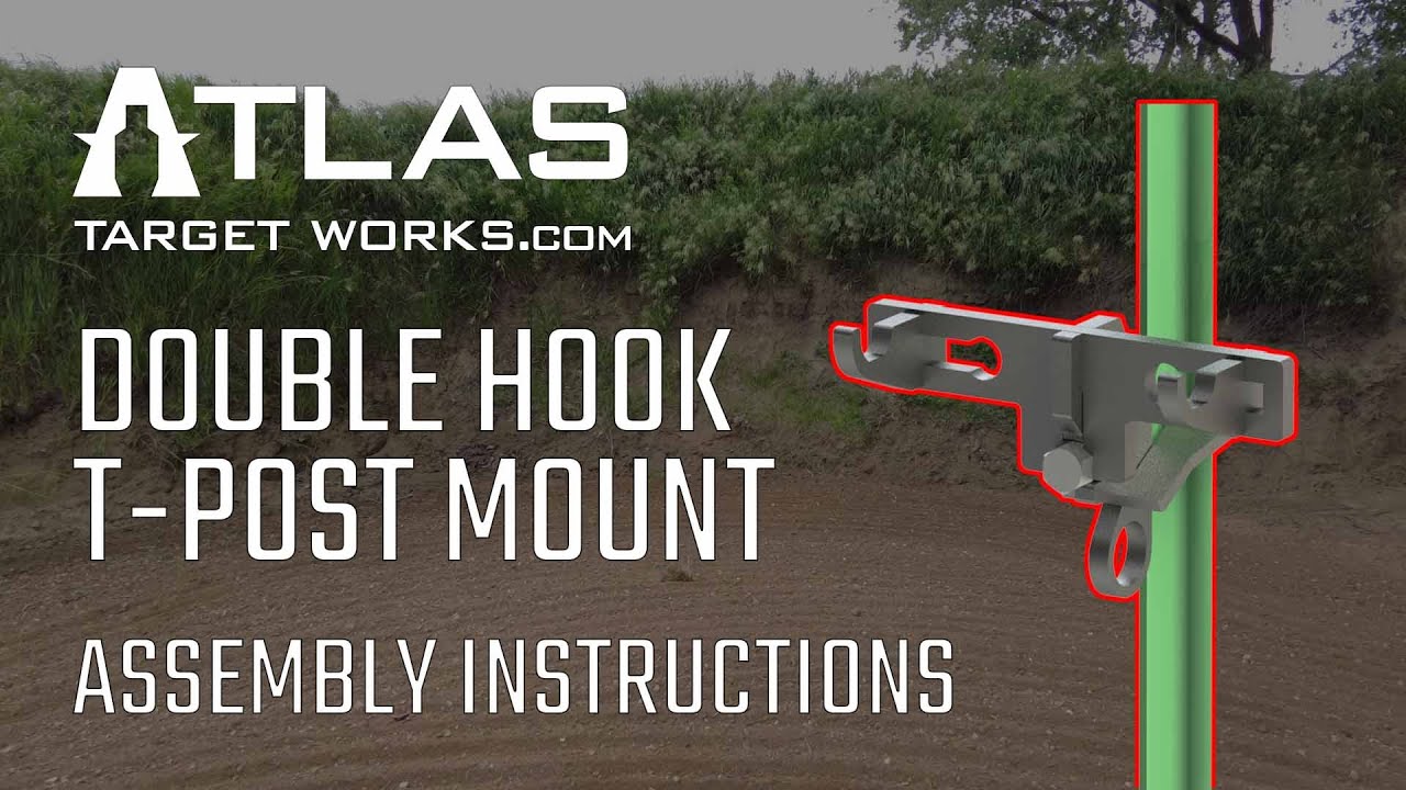 Double Hook T-Post Mount-Assembly Instructions-Atlas Target Works - YouTube
