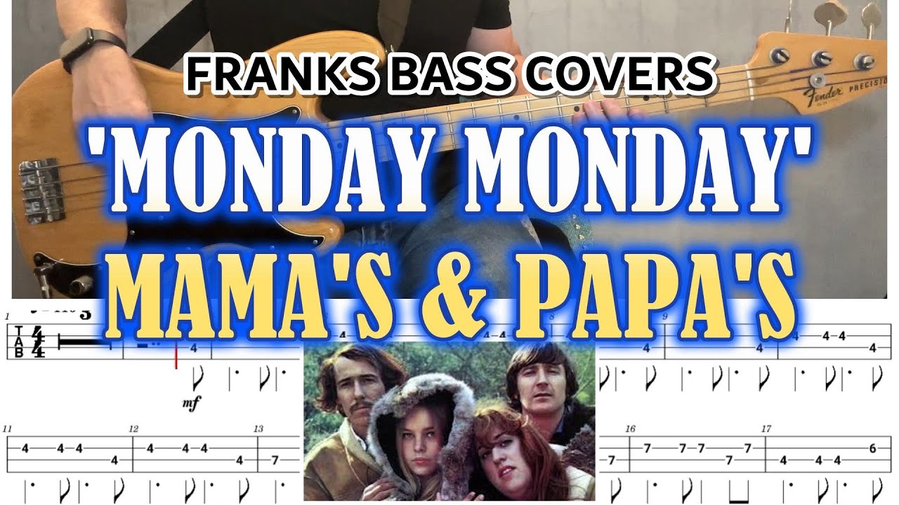 'MONDAY MONDAY' - MAMA'S & PAPA'S - FRANKS BASS COVERS & TAB - YouTube