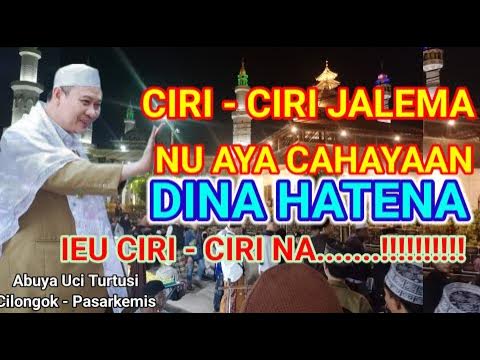 ciri jalma nu aya cahayaan tina hate na || Abuya UciTurtusi 14# - YouTube
