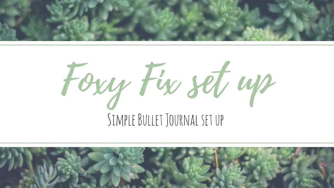 Foxy Fix no.7 simple bullet journal setup - YouTube