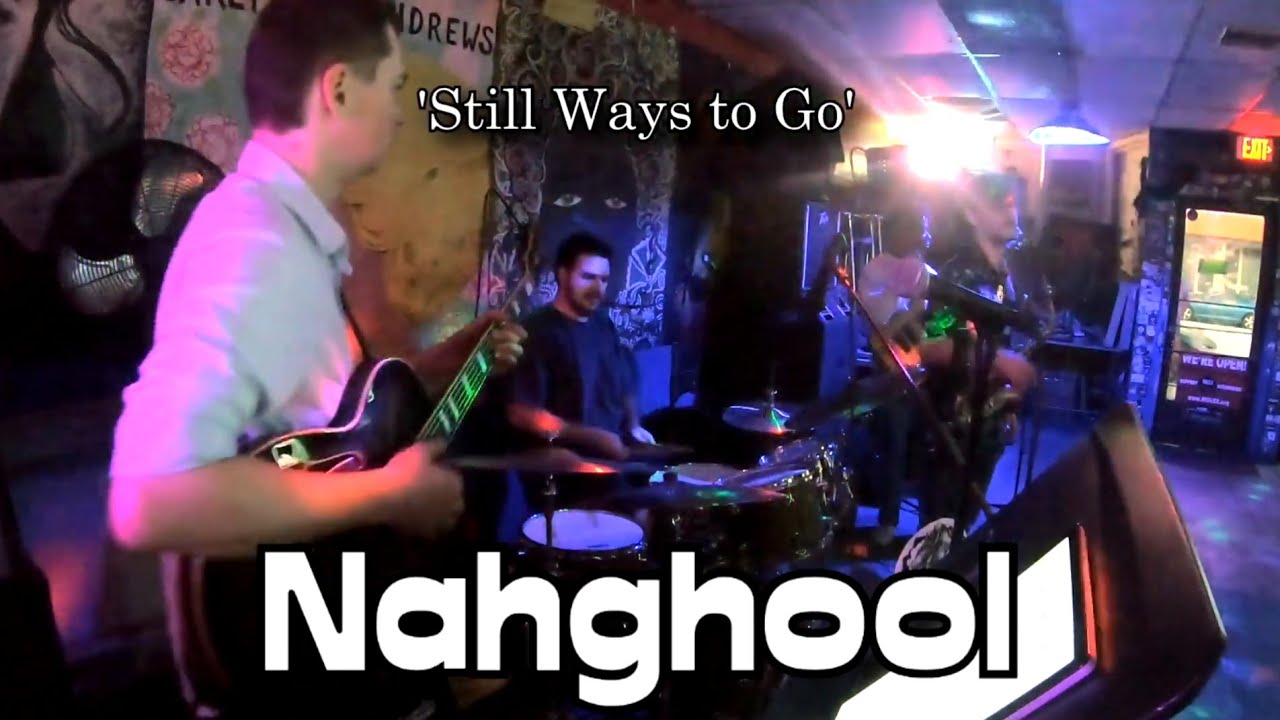 Nahghool (Live) 'Still Ways to Go - YouTube