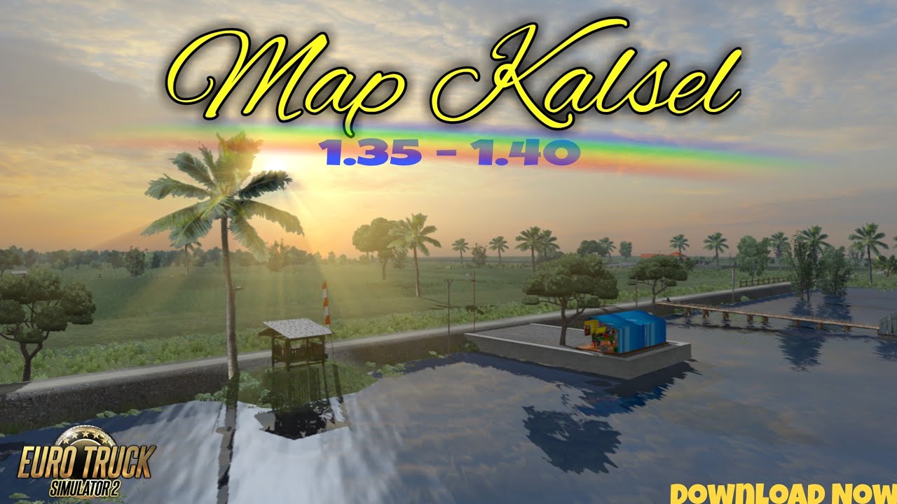 Map Kalsel ETS2 1.35 To 1.40 | Review + Download link - YouTube