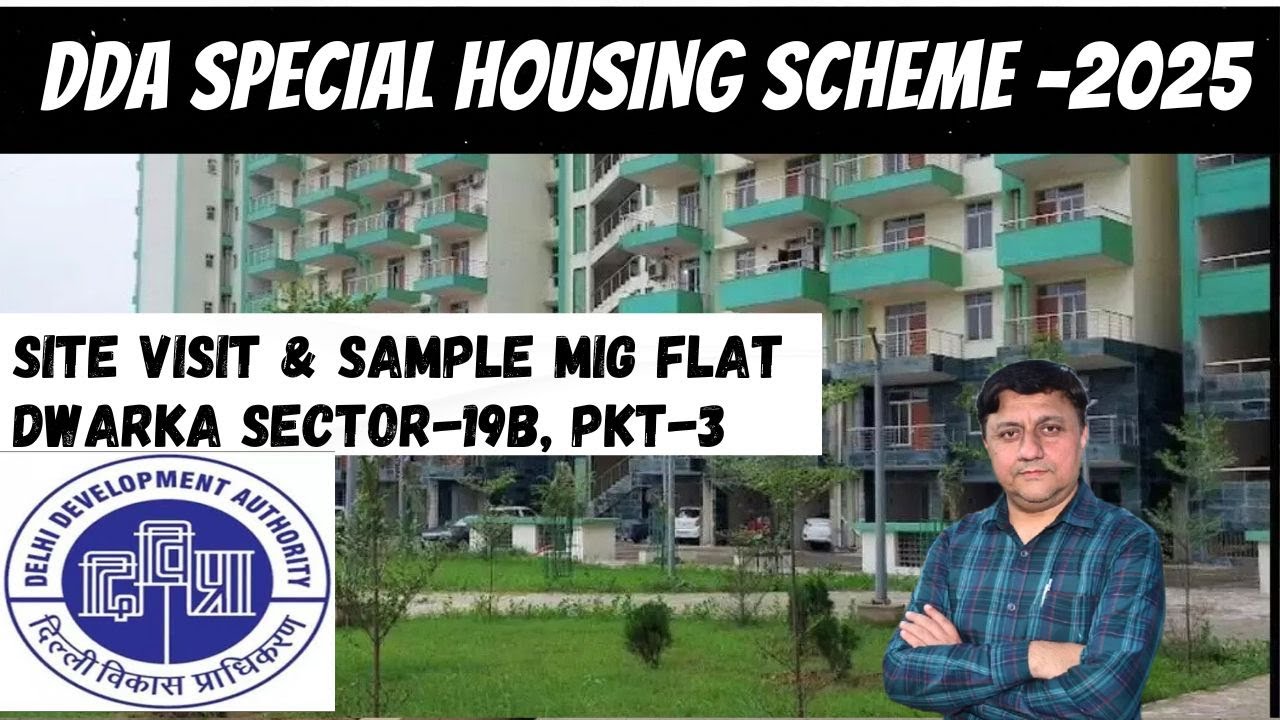 DDA HOUSING SCHEME 2025 SITE VISIT AND SAMPLE MIG FLAT SECTOR 19B ...