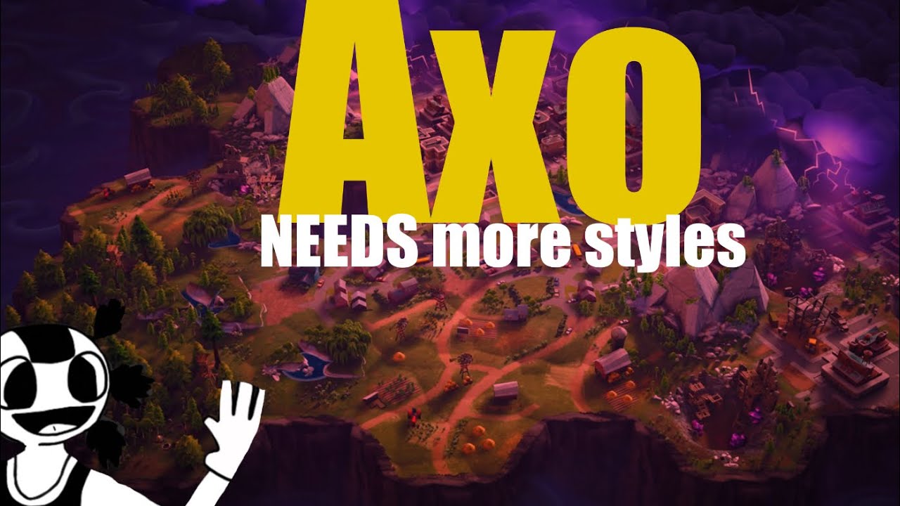@fortnite Axo needs more styles - YouTube