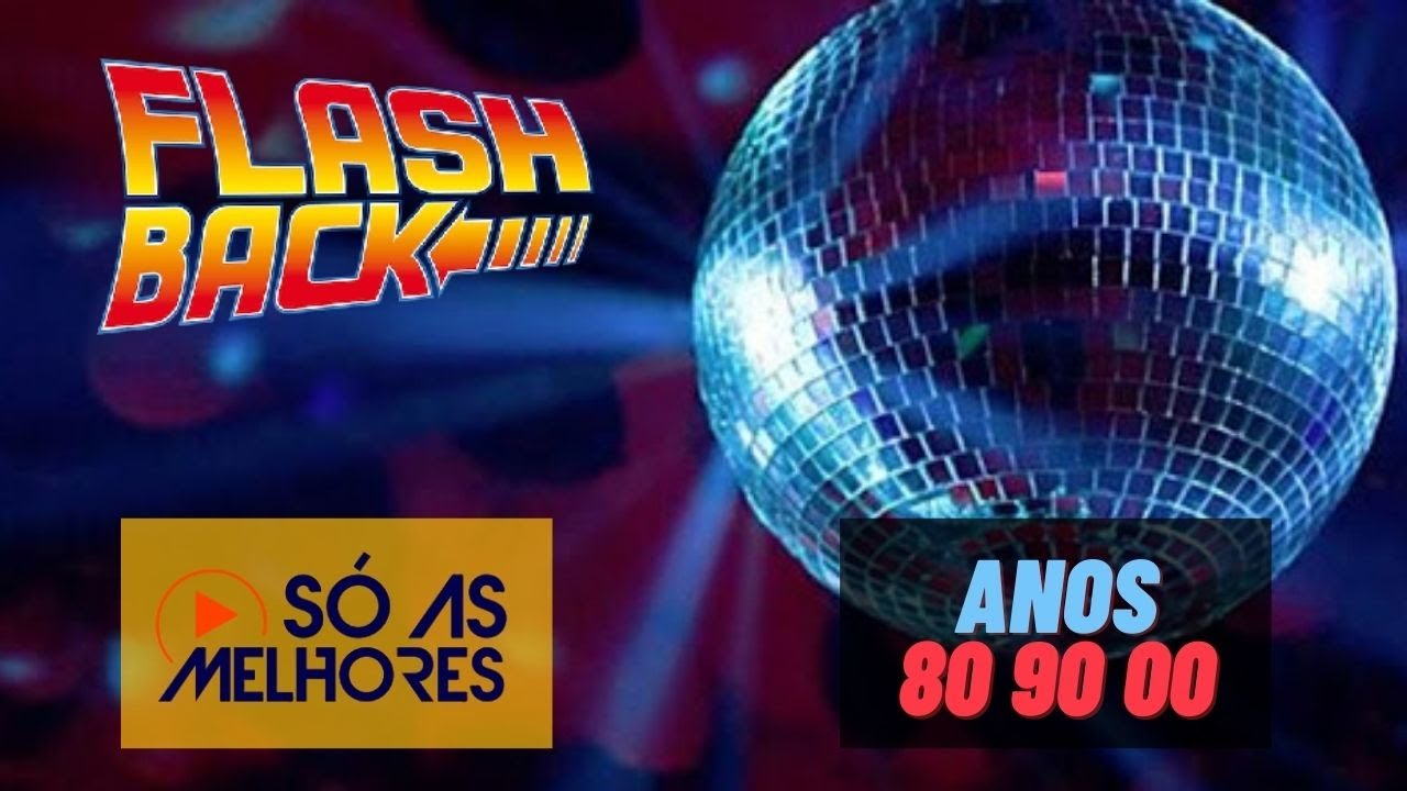 Flash Back Anos 70 80 90 Internacional Disco De Ouro Flash Back