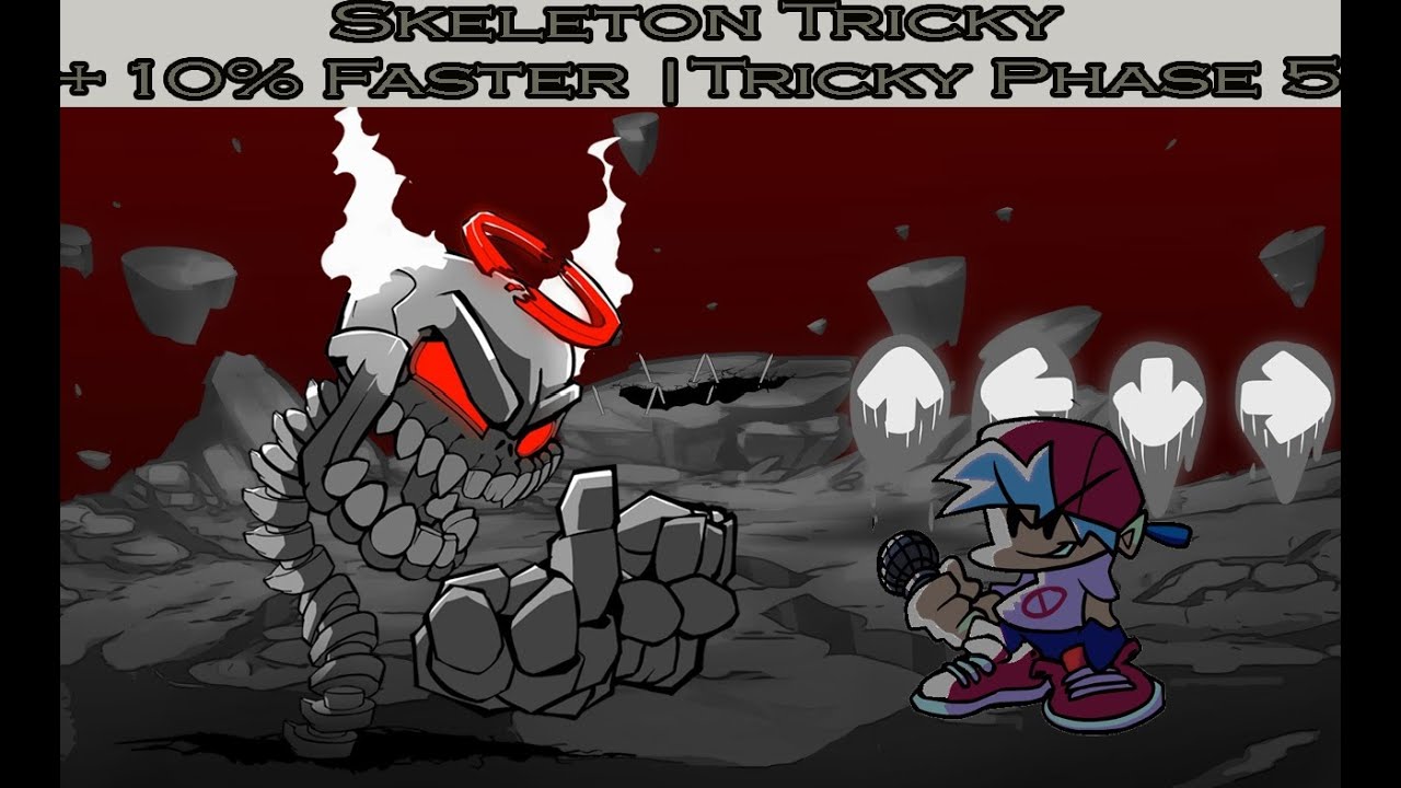 Skeleton Tricky +10% Faster |Tricky Phase 5 Mod Hellclown Song Friday ...