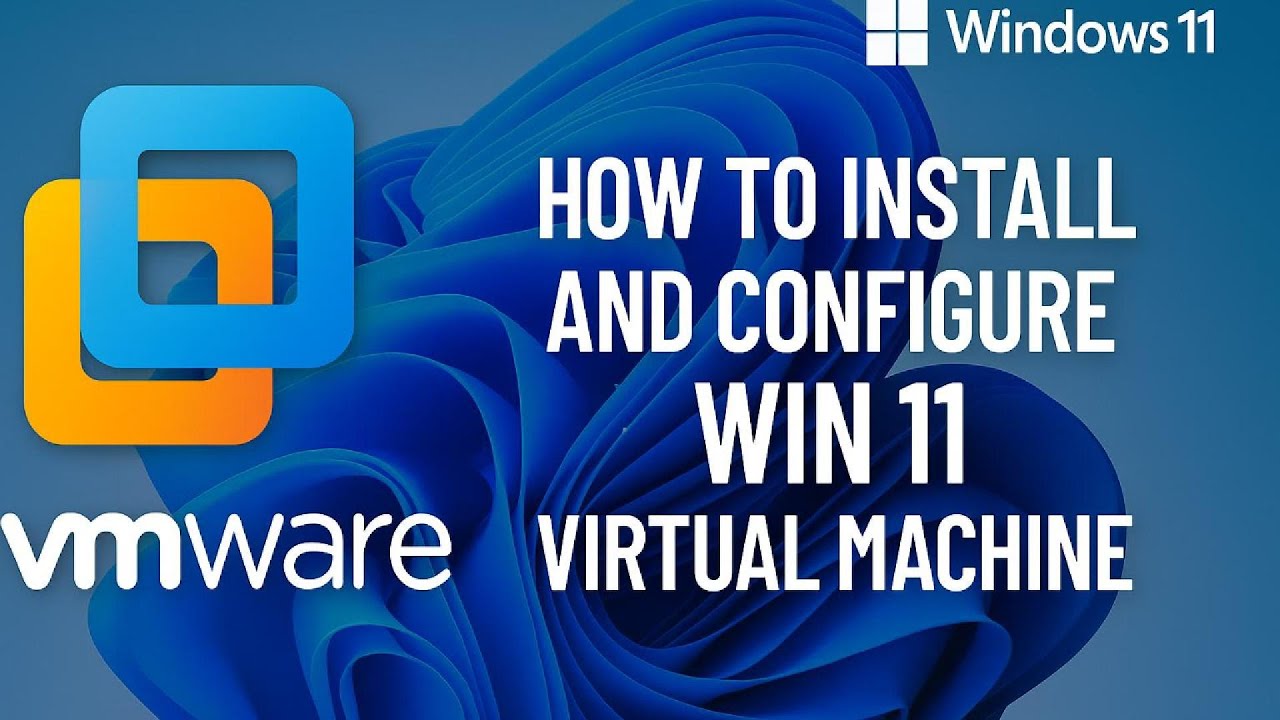 How to Install & Set Up Windows 11 on VMware | Step-by-Step Virtual ...