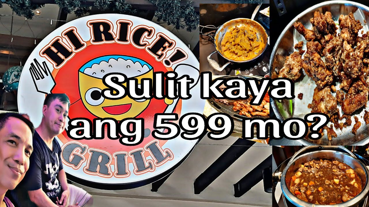 HI RICE GRILL | PWEDE BA SA LOW CARB | SULIT KAYA SA 599 - YouTube