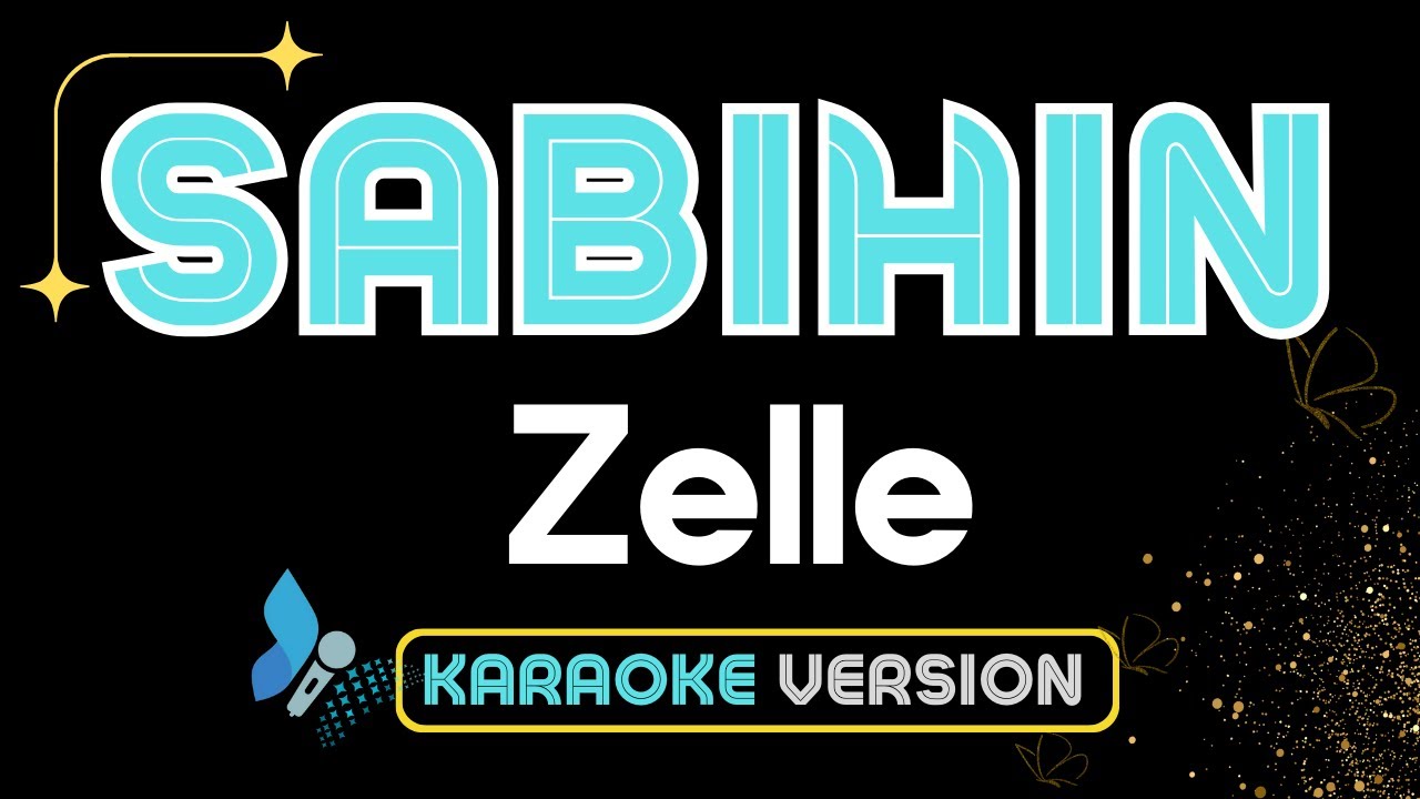SABIHIN (Karaoke Version)- Zelle - HQ Instrumental - YouTube Music