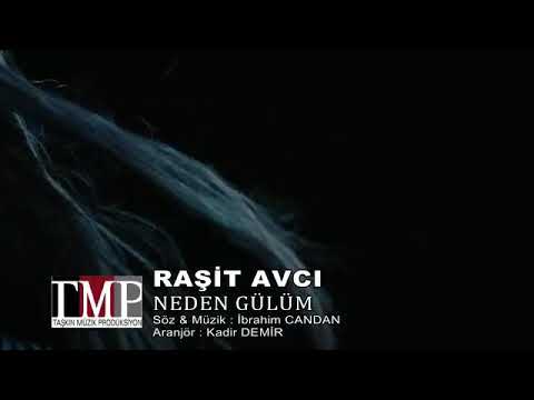 Rasit Avci - Neden Gulum