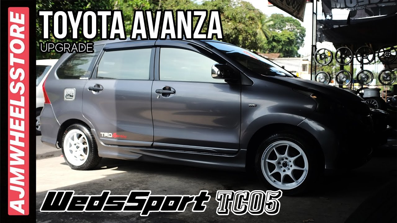 MODIFIKASI TOYOTA AVANZA VELG WEDSSPORT TC05 // AJMWHEELSSTORE - YouTube