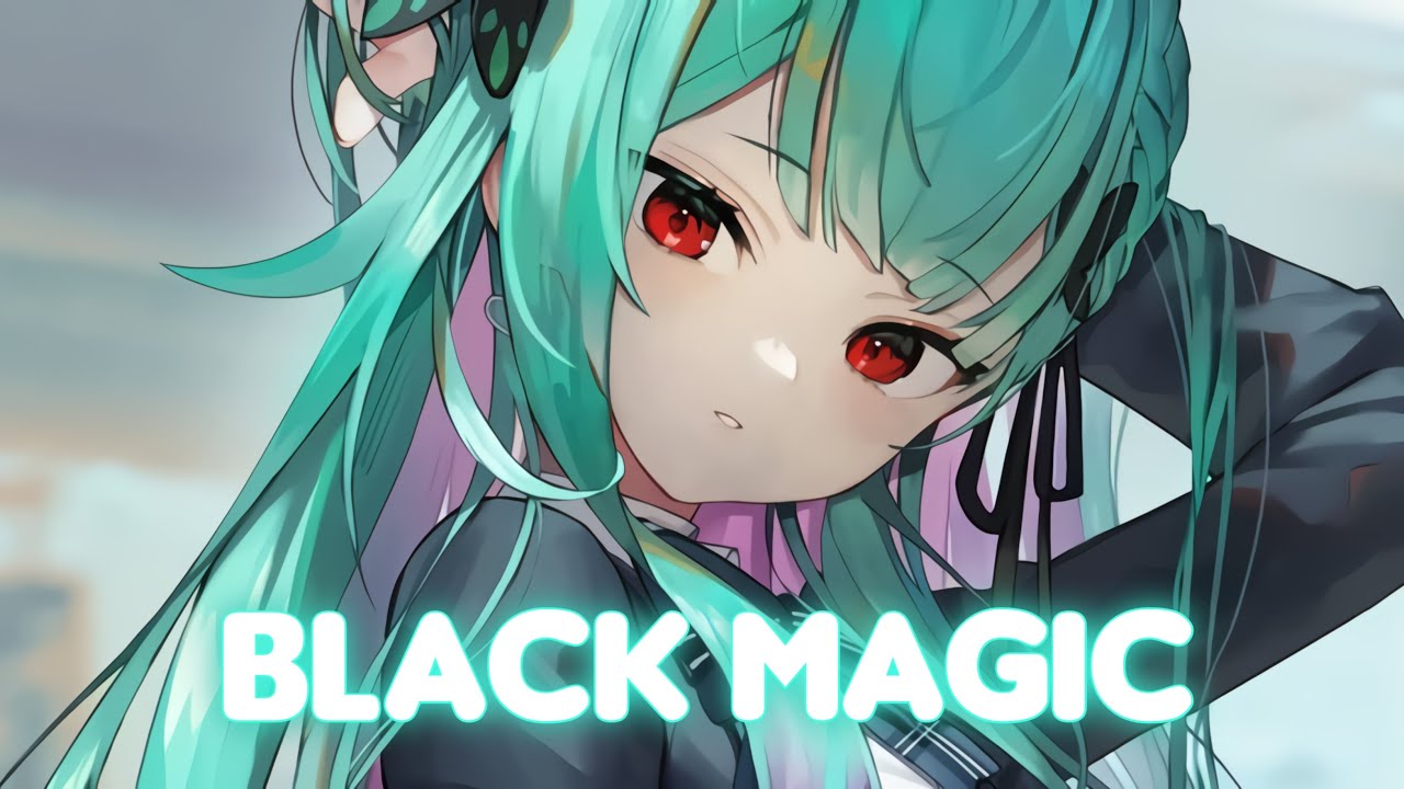 Nightcore - Black Magic (DDRey ft.Scarlett Rose) - (Lyrics) (Sub ...