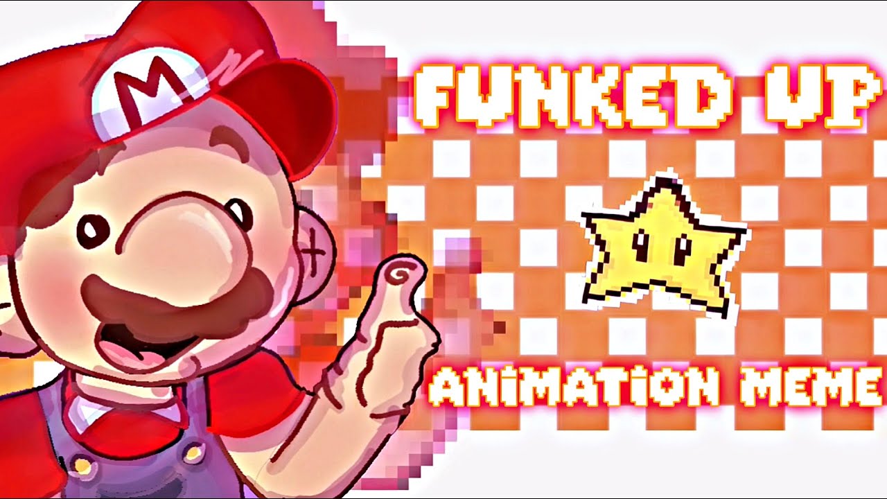{Funked Up Animation Meme} Mario Version ️💚- (Loop/Lazy) 100 Special ...