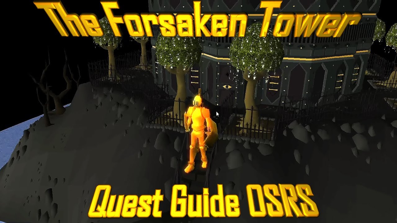 The Forsaken Tower Quest Guide Old School RuneScape 4K - YouTube
