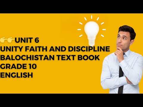 Unity Faith and Discipline|unit 6| Grade 10 English| Balochistan text ...