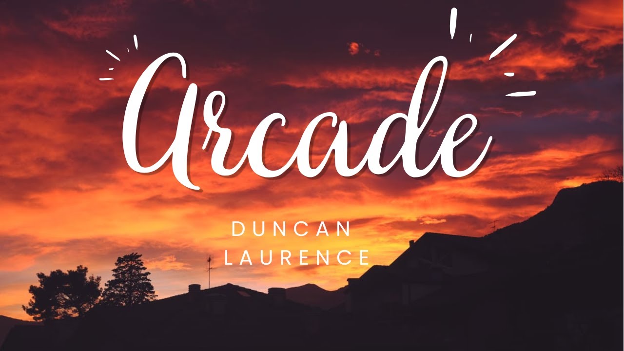 Duncan Laurence - Arcade (Lyrics) ft. FLETCHER - YouTube