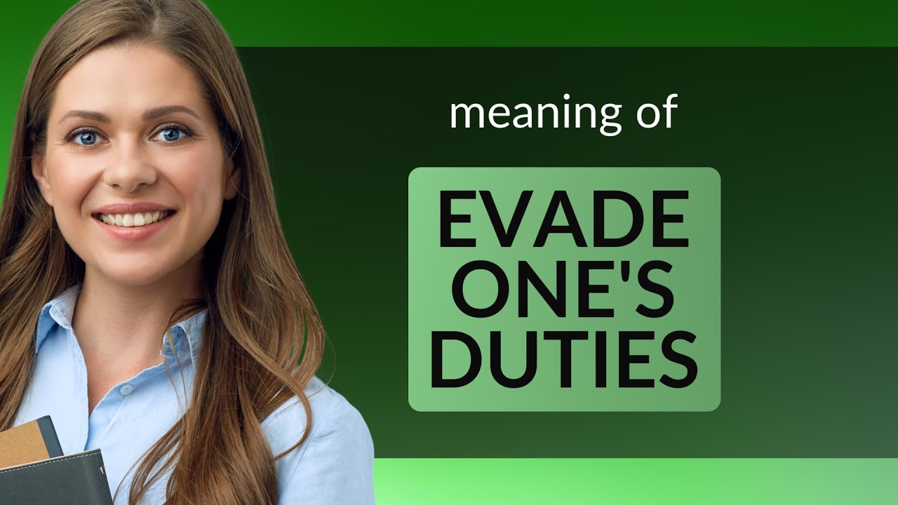 Understanding "Evade One's Duties": A Guide to English Phrases - YouTube